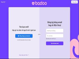 Badoo là gì , phương thức hoạt động của ứng dụng này